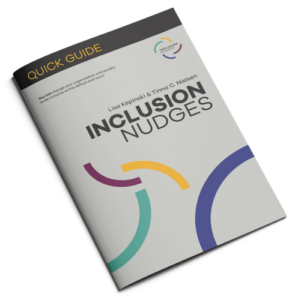 Inclusion Nudges | Inclusive Organizations Using Behavioral Design